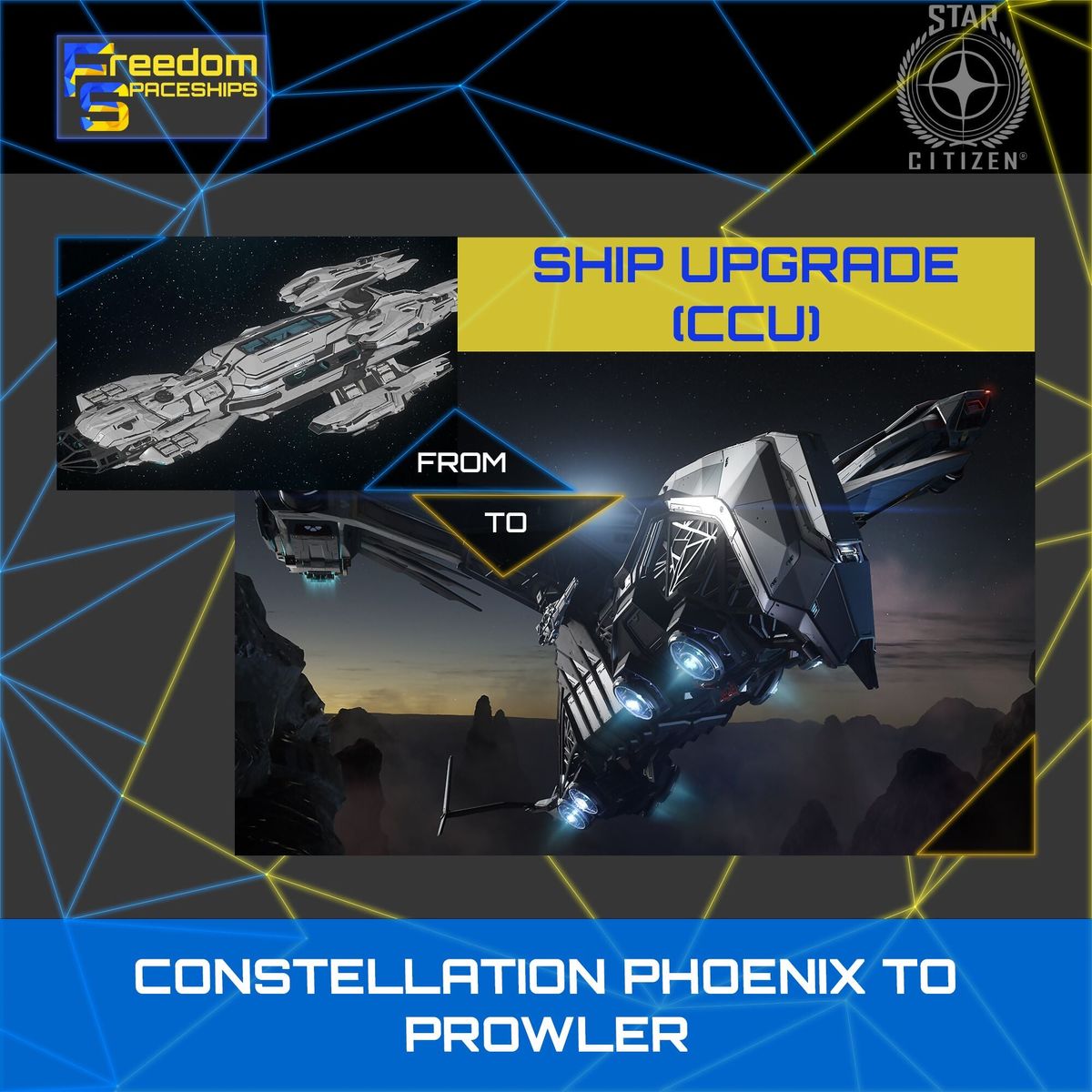 Space-Foundry.com: Upgrade - Constellation Phoenix to Prowler