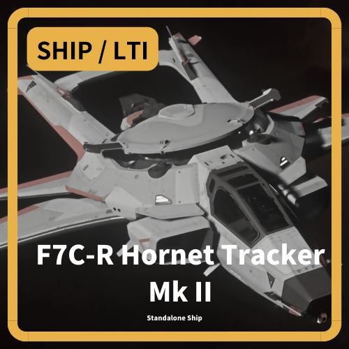 Space-Foundry.com: F7C-R Hornet Tracker Mk II LTI Insurance - CCU'd Ship
