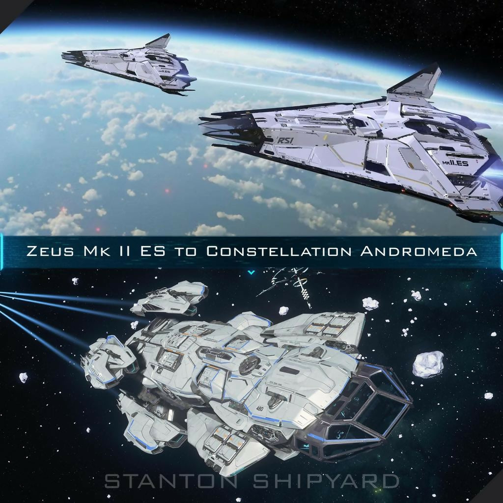 Space-Foundry.com: Upgrade - Zeus Mk II ES to Constellation Andromeda