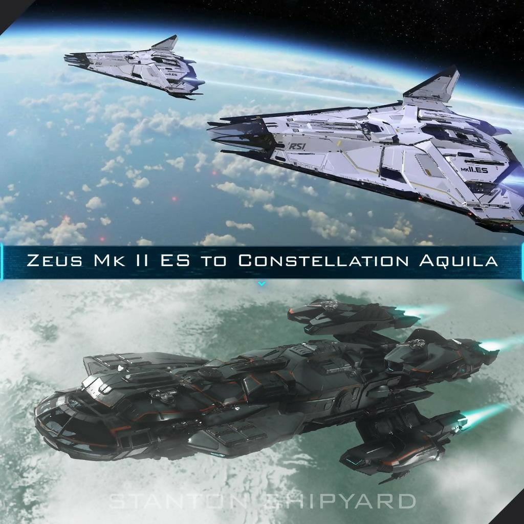 Space-Foundry.com: Upgrade - Zeus Mk II ES to Constellation Aquila