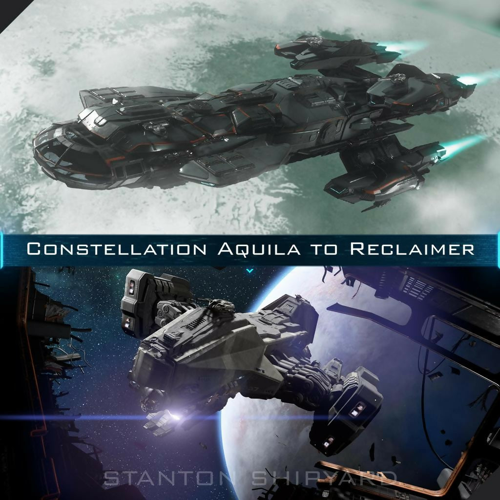 Space-Foundry.com: Upgrade - Constellation Aquila to Reclaimer