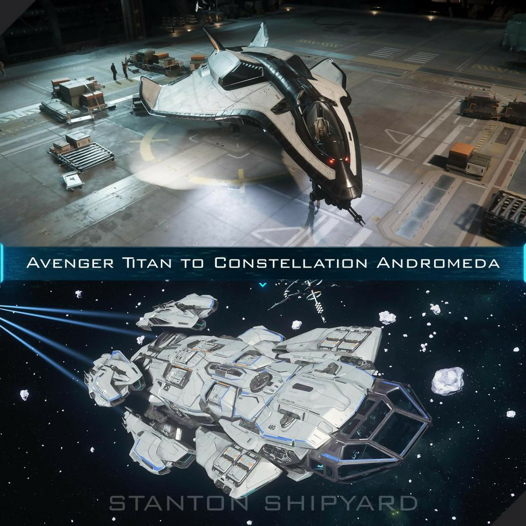 Space-Foundry.com: Upgrade - Avenger Titan to Constellation Andromeda