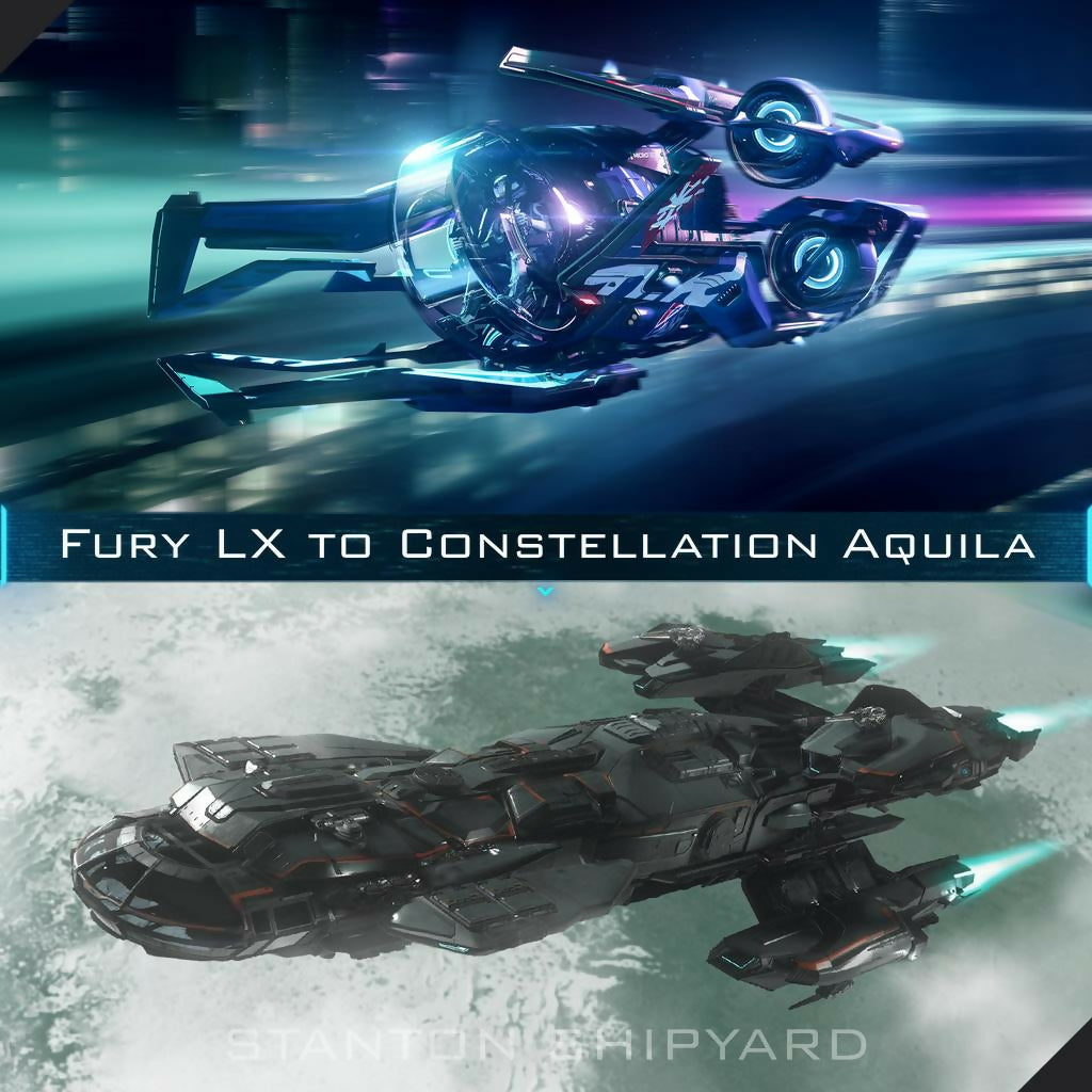 Space-Foundry.com: Upgrade - Fury LX to Constellation Aquila