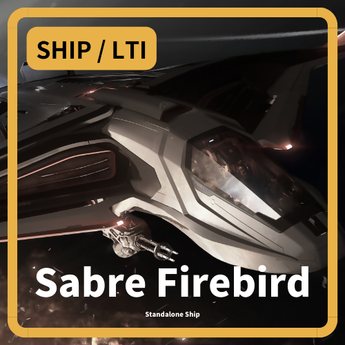 Space-Foundry.com: Sabre Firebird LTI Insurance - CCU'd Ship