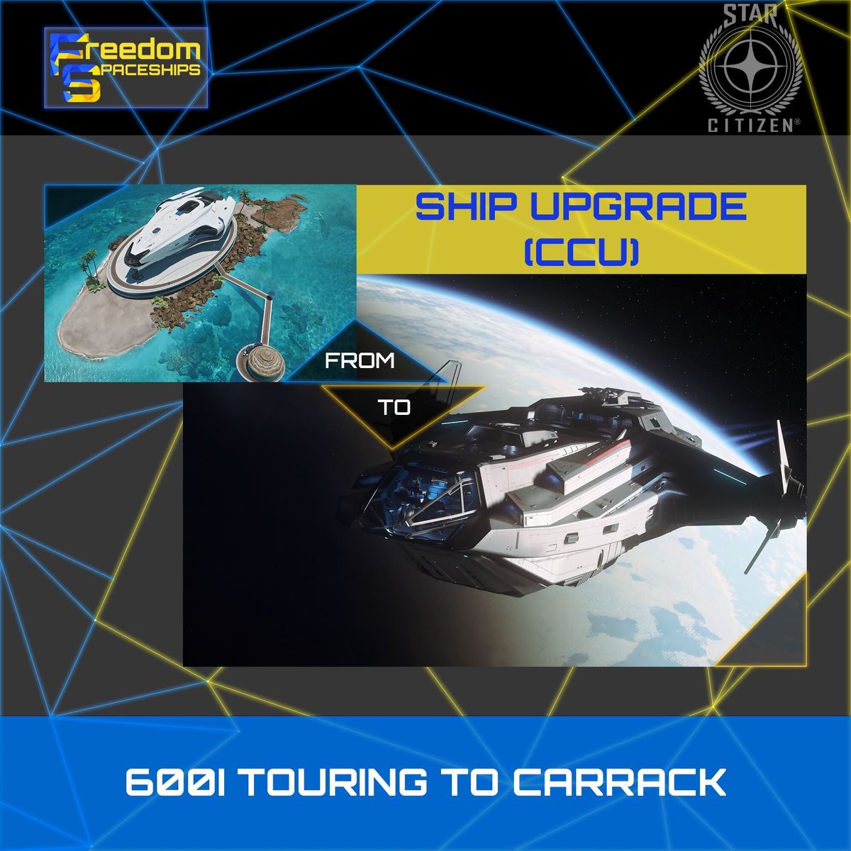 Space-Foundry.com: Upgrade - 600i Touring to Carrack