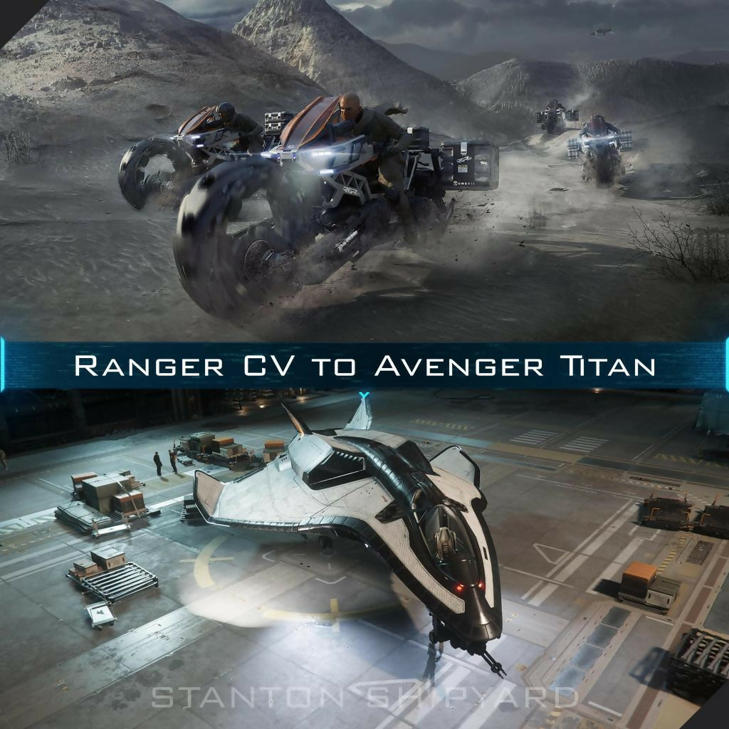 Space-Foundry.com: Upgrade - Ranger CV to Avenger Titan