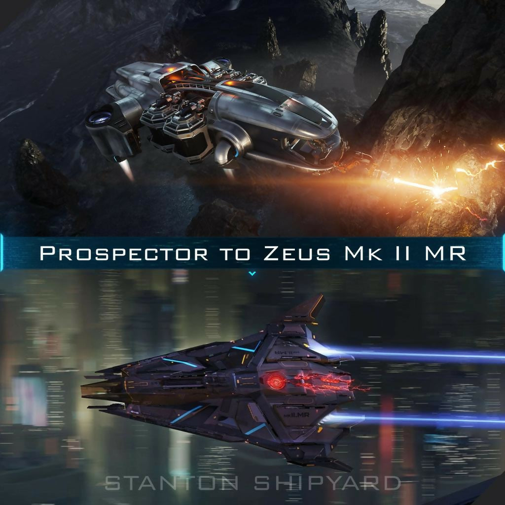 Space-Foundry.com: Upgrade - Prospector to Zeus Mk II MR