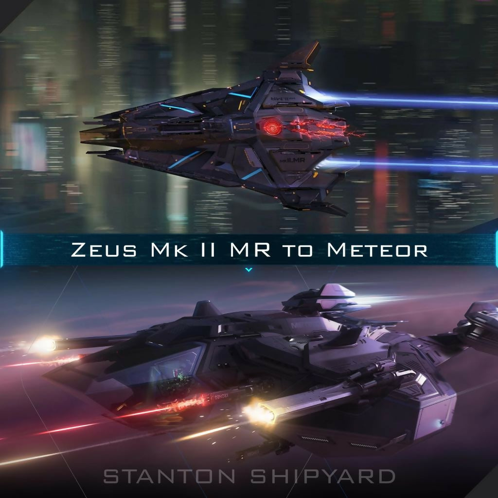 Space-Foundry.com: Upgrade - Zeus Mk II MR to Meteor
