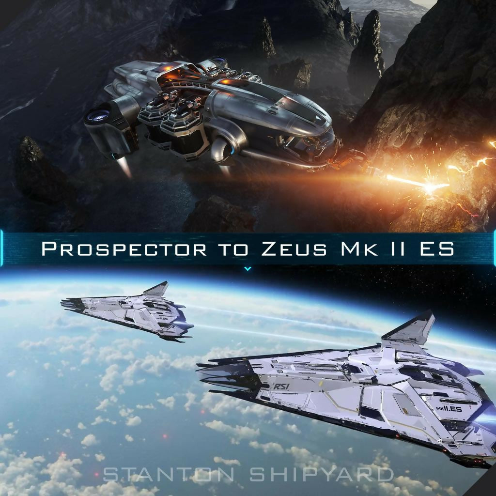Space-Foundry.com: Upgrade - Prospector to Zeus Mk II ES